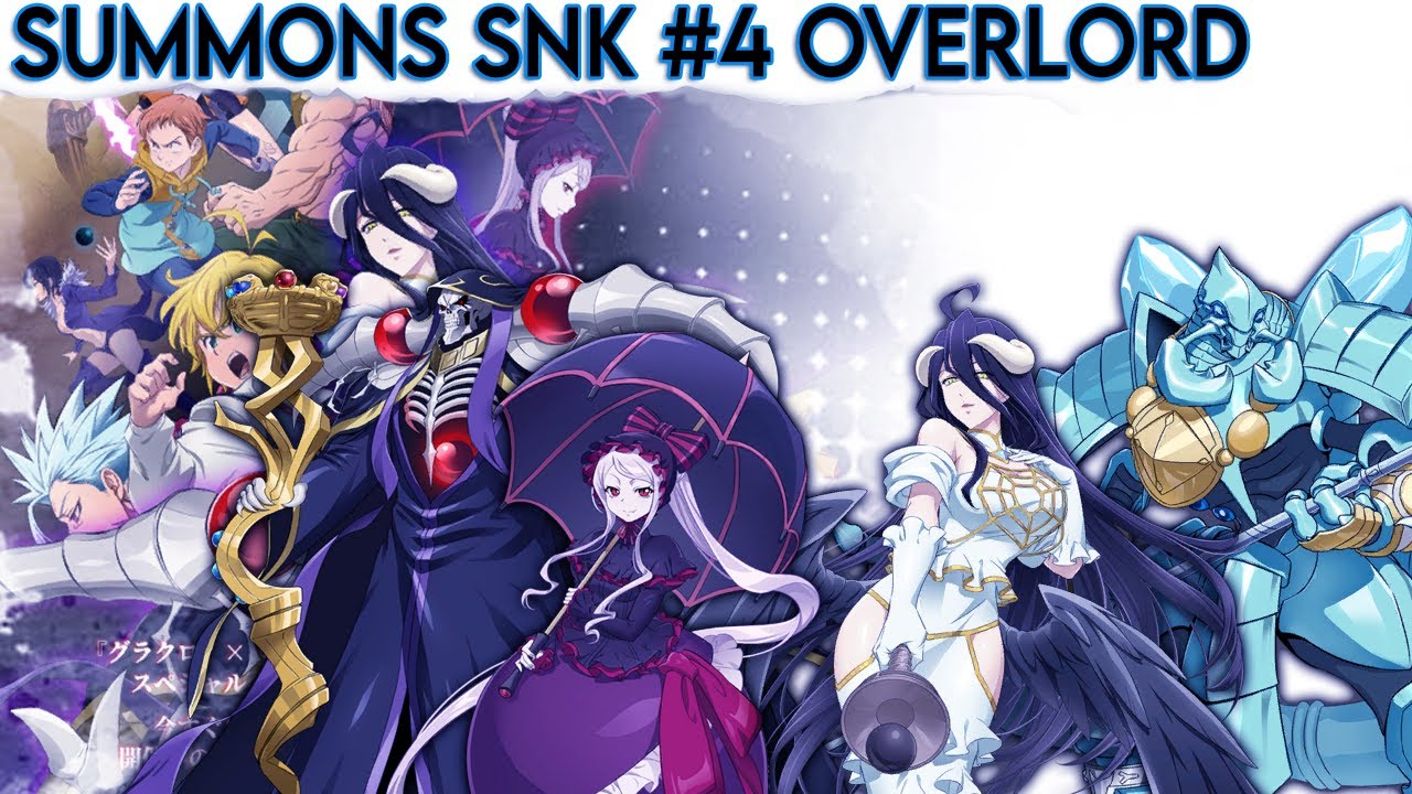 SUMMONS SNK #4 A LA COLAB DE OVERLORD EN GLOBAL | 7DS: GRAND CROSS - YouTube