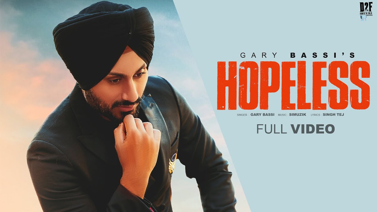 Hopeless || Gary Bassi || New Punjabi Sad Song 2022 - YouTube