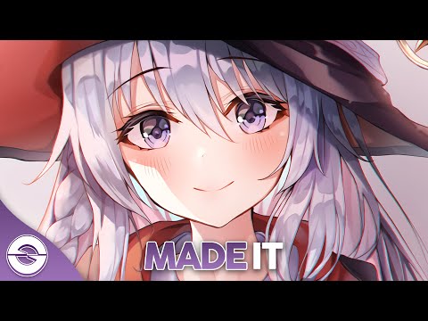 Nightcore - Made It - (Lyrics)