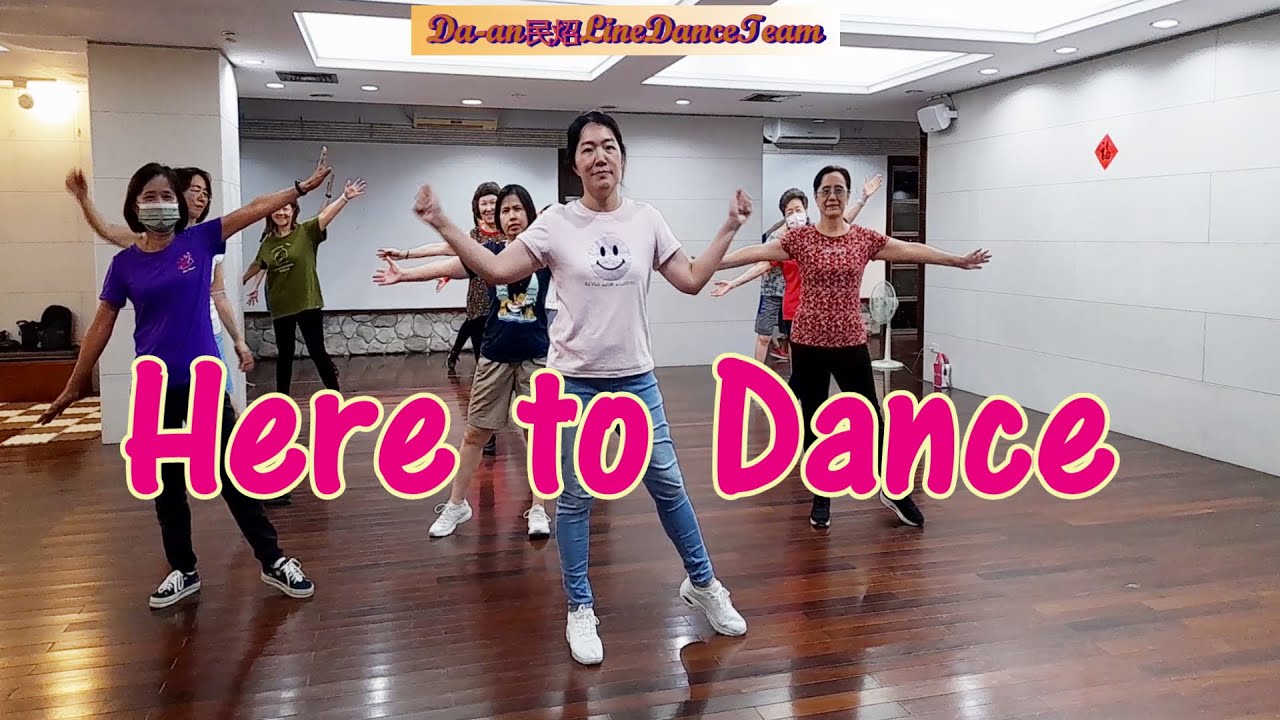 Here to Dance (來這裡跳舞) - Line Dance - YouTube