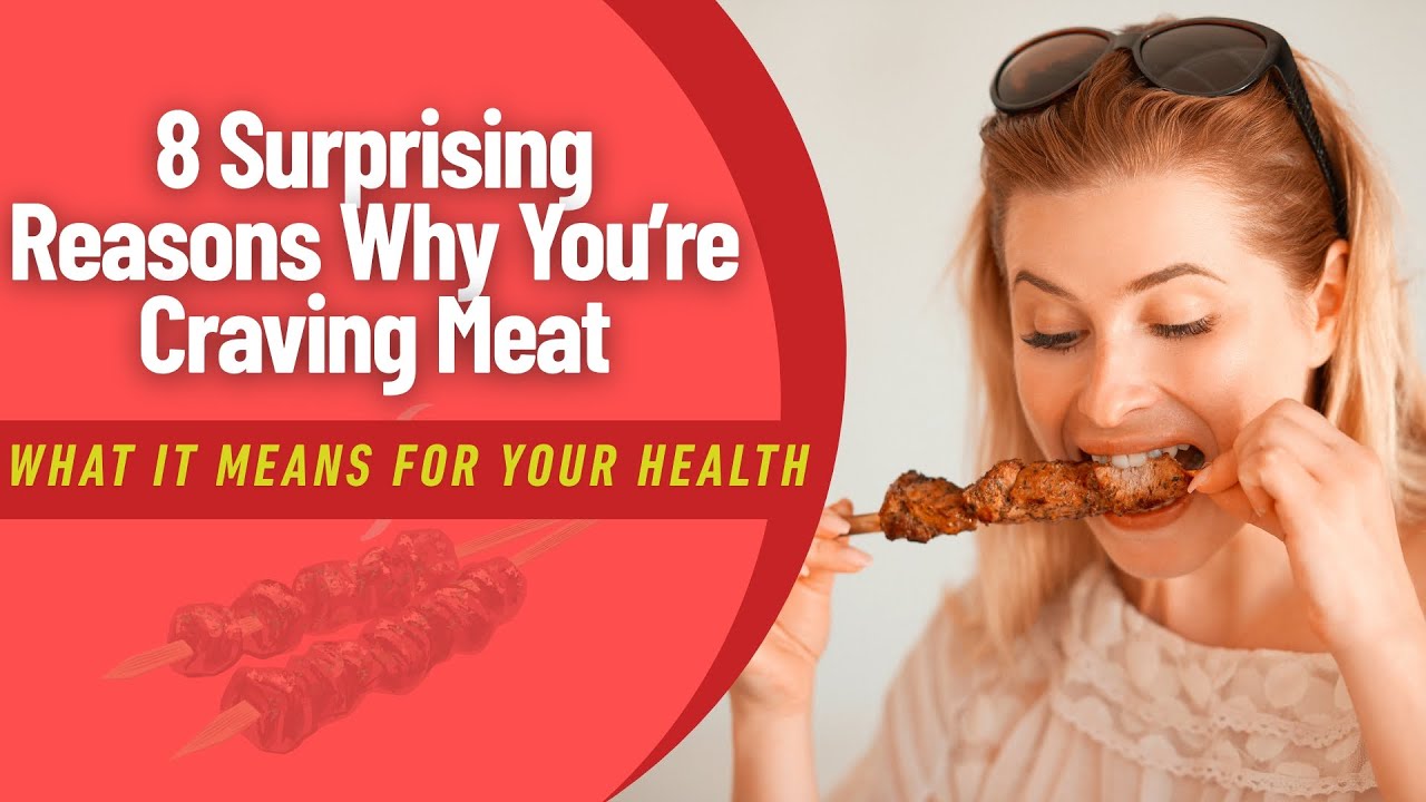 8 Surprising Reasons Why You’re Craving Meat and What It Means for Your ...