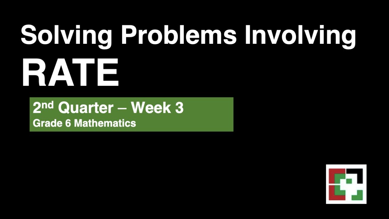 Math 6 Week 3 - 2nd Quarter / MELC Solving Problems Involving Rate ...