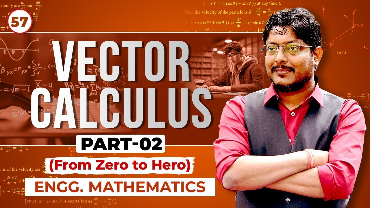 L57 Vector Calculus Part-02 | Engg. Mathematics (From Zero to Hero) # ...