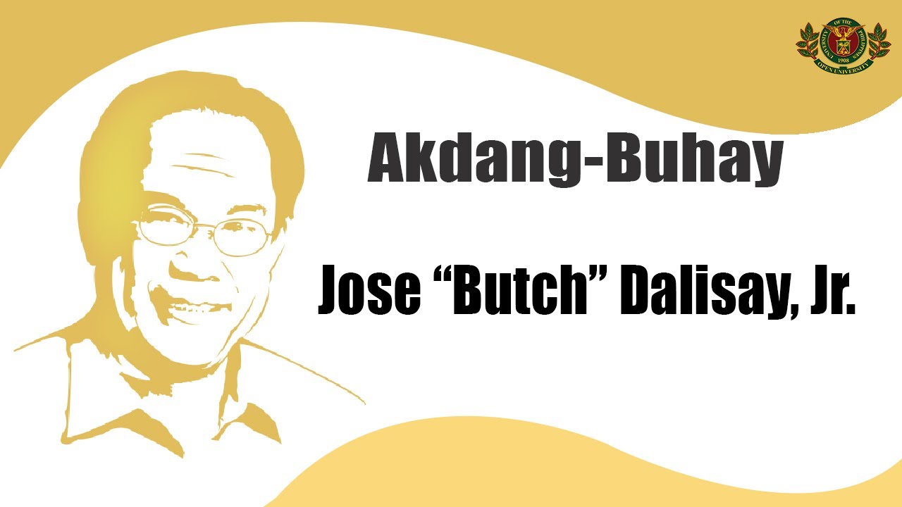 Akdang Buhay| Jose "Butch" Dalisay, Jr. - YouTube