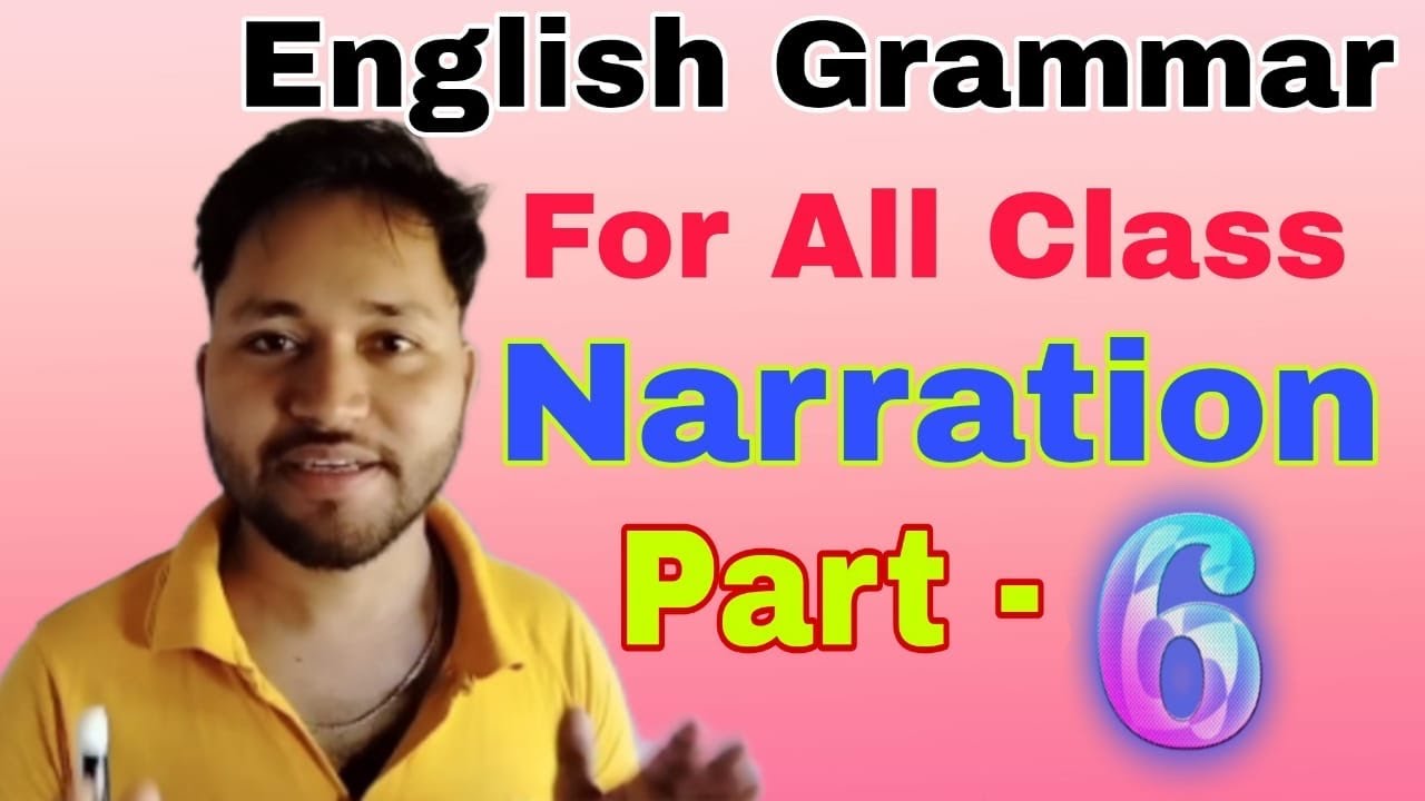 Narration Part - 6 English Grammar for all Classes @PROGRESSIVEBD - YouTube