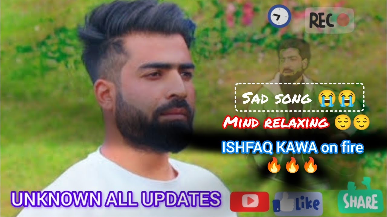 KASHMIRI TRANDING SONG BY ISHFAQ KAWA// #kashmirisongs #ishfaq_kawa_whatsapp_status - YouTube