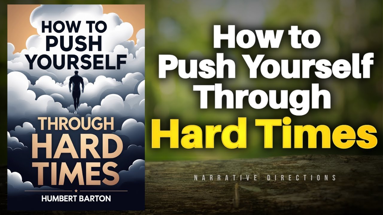 How to Push Yourself Through Hard Times | Audiobook - YouTube