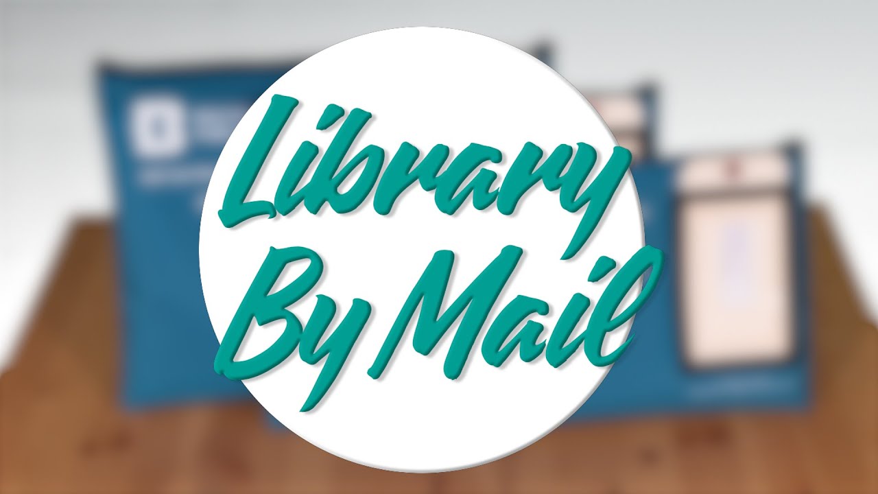 Library By Mail Instructional Video - YouTube