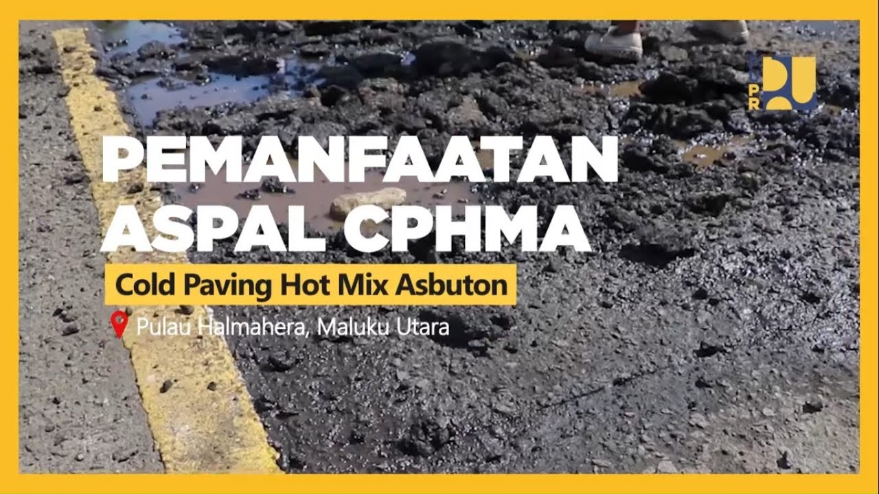 Pemanfaatan Teknologi Cold Paving Hot Mix Asbuton (CPHMA) - YouTube