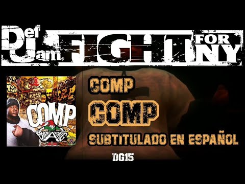 Comp - Comp | Letra en español [Def Jam: Fight For NY] - YouTube