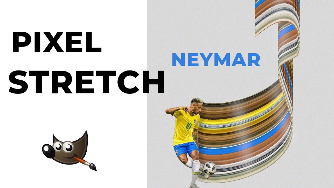HOW TO CREATE A PIXEL STRETCH : GIMP : NEYMAR - YouTube