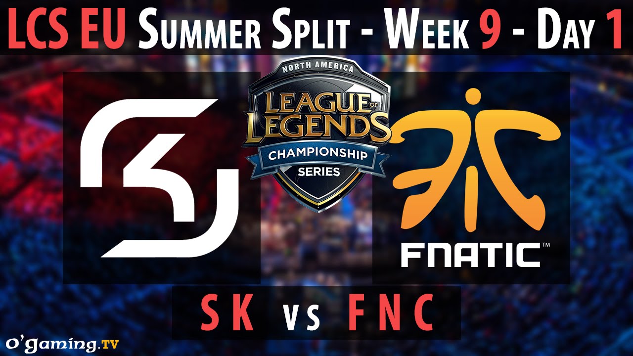 SK Gaming vs Fnatic - LCS EU 2015 - Summer Split - Week 9 - Day 1 - SK vs FNC [FR] - YouTube