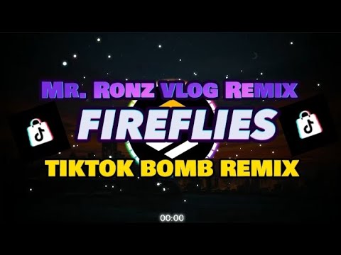 Dj Fireflies - own [New TikTok Bomb Remix] Mr. Ronz vlog Remix - YouTube