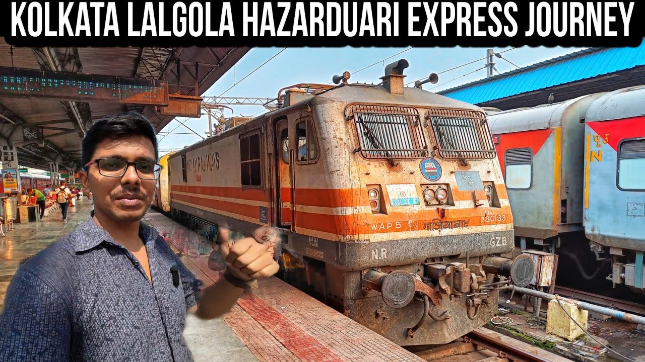 Kolkata Lalgola Hazarduari Express journey VLOG - YouTube
