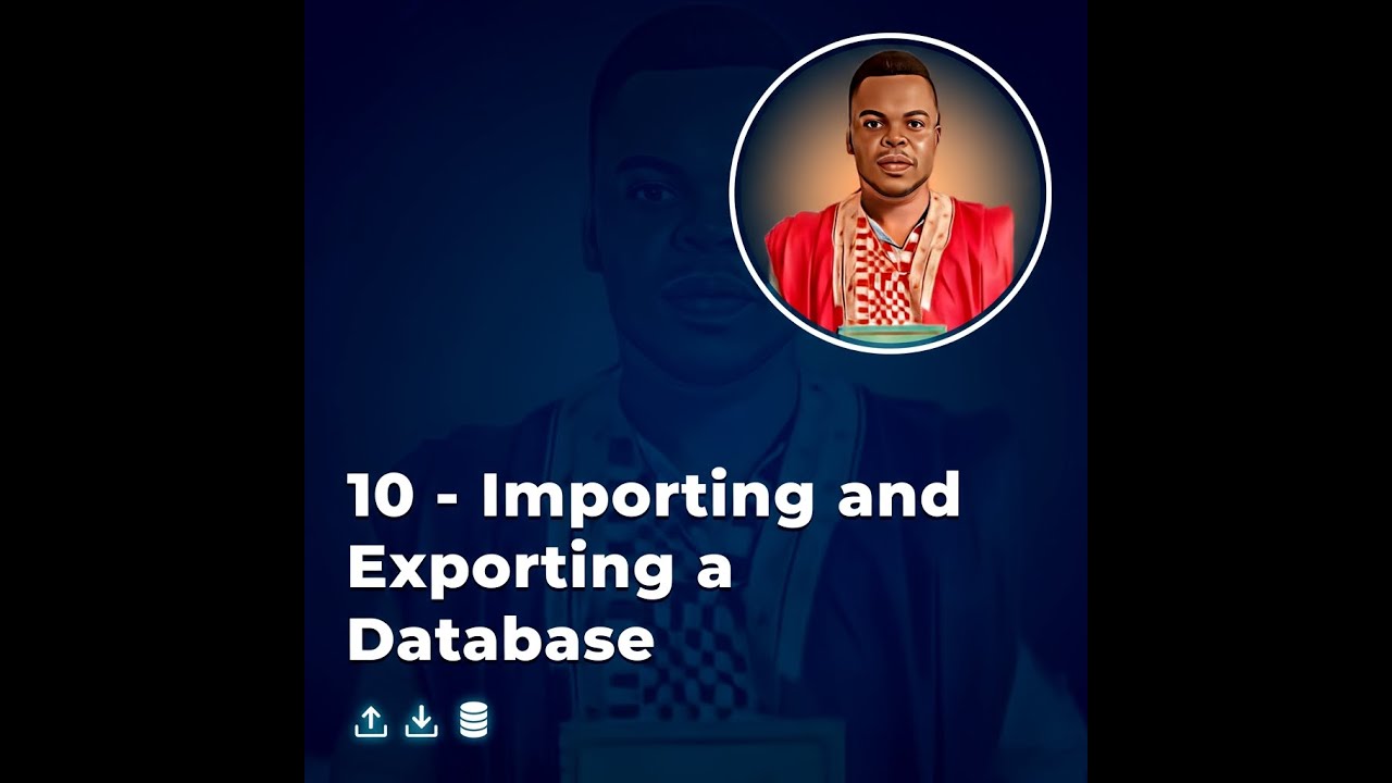 10 - Importing and Exporting a Database - YouTube
