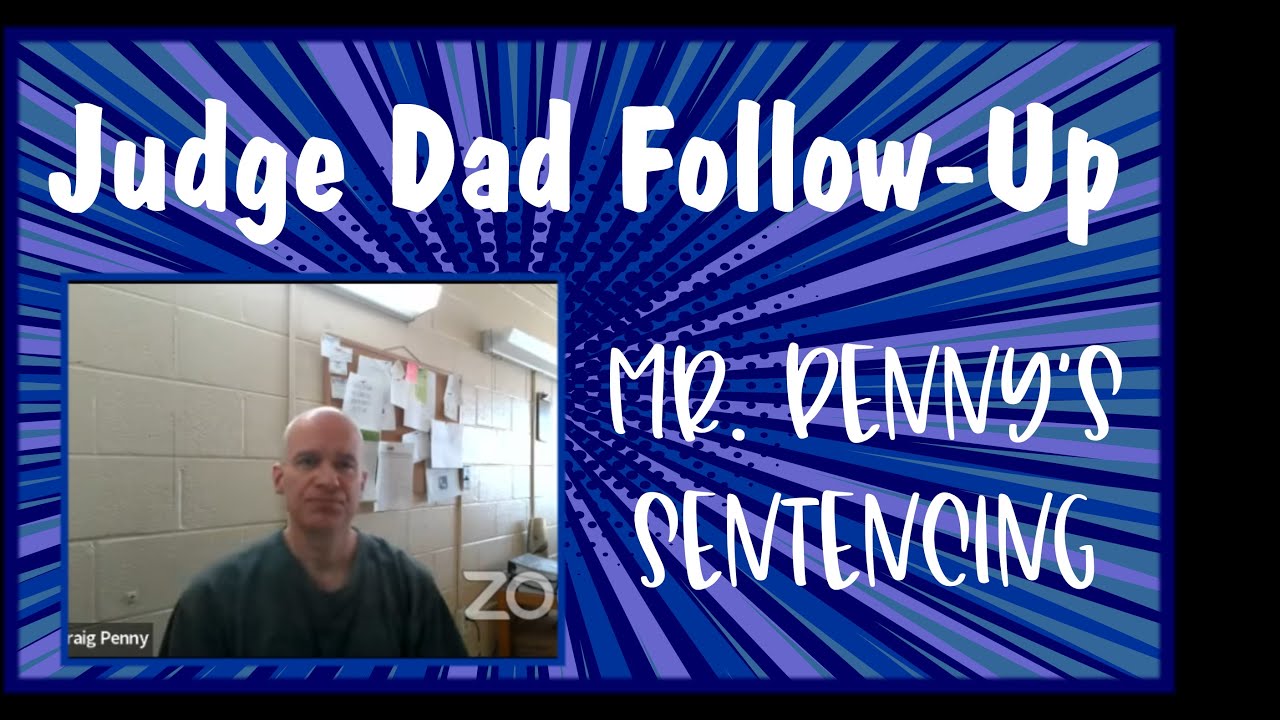 Court Clips #52 - Follow-up on Mr. Penny from Judge Dad Marathon - YouTube