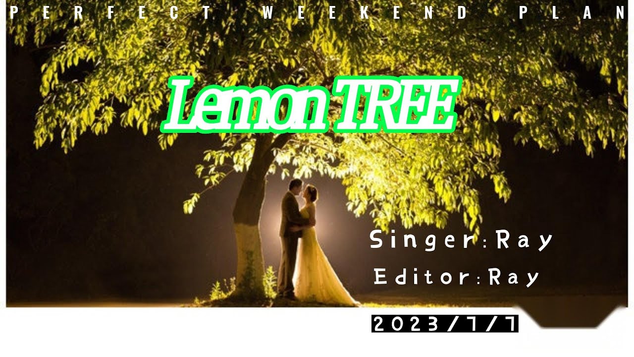 Lemon Tree (MV) - YouTube