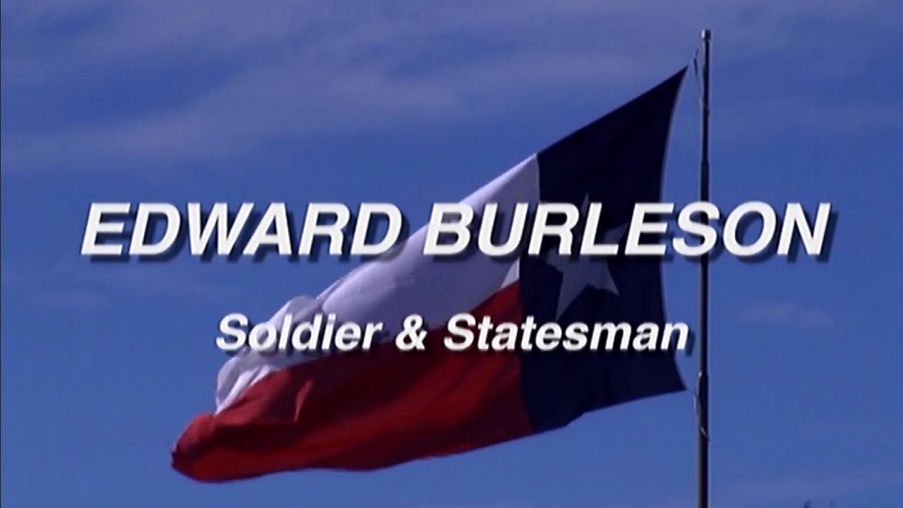 Edward Burleson: Soldier and Statesman - HCHC Documentary Series - YouTube