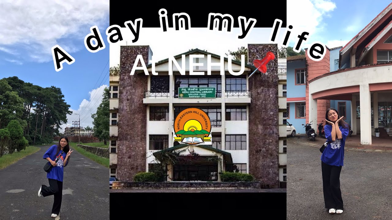 My NEHU Shillong Diary🏫: A Day in My Life🌷 - YouTube