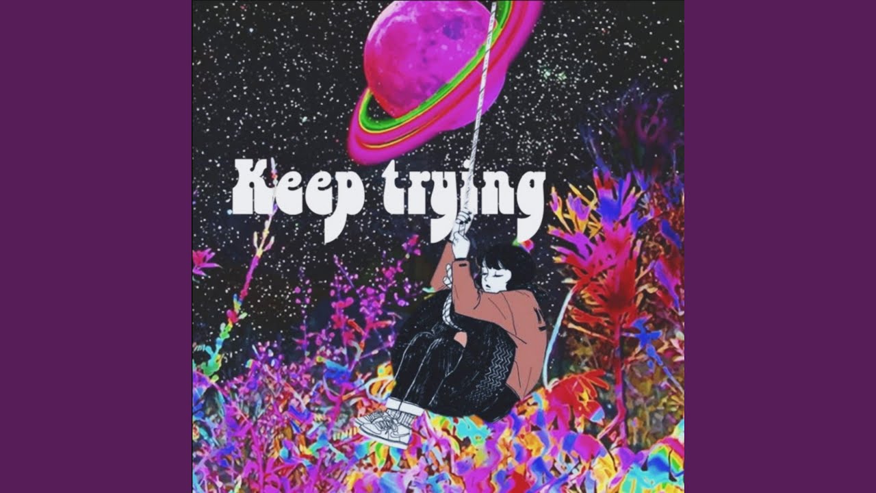 keep trying - YouTube
