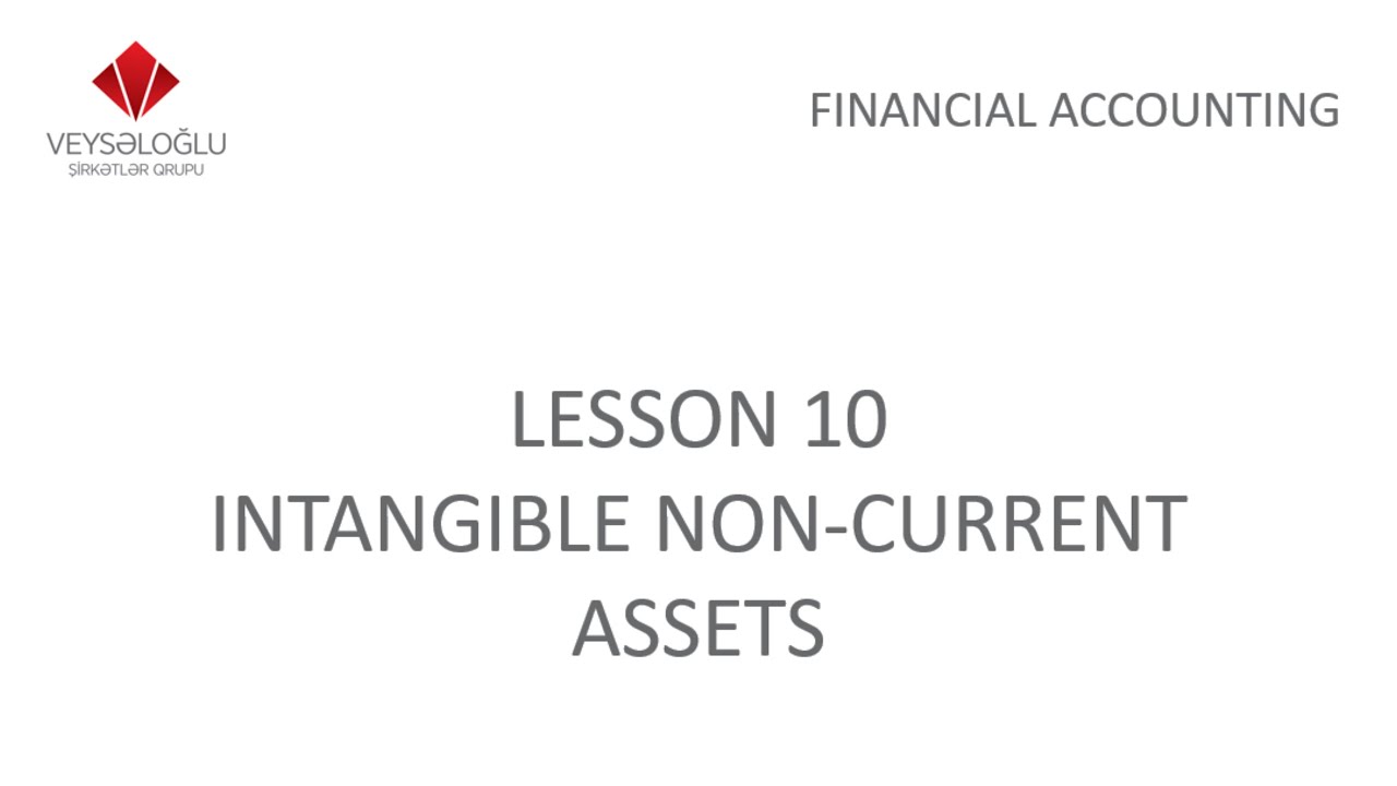 LESSON 10 - INTANGIBLE NON-CURRENT ASSETS - YouTube