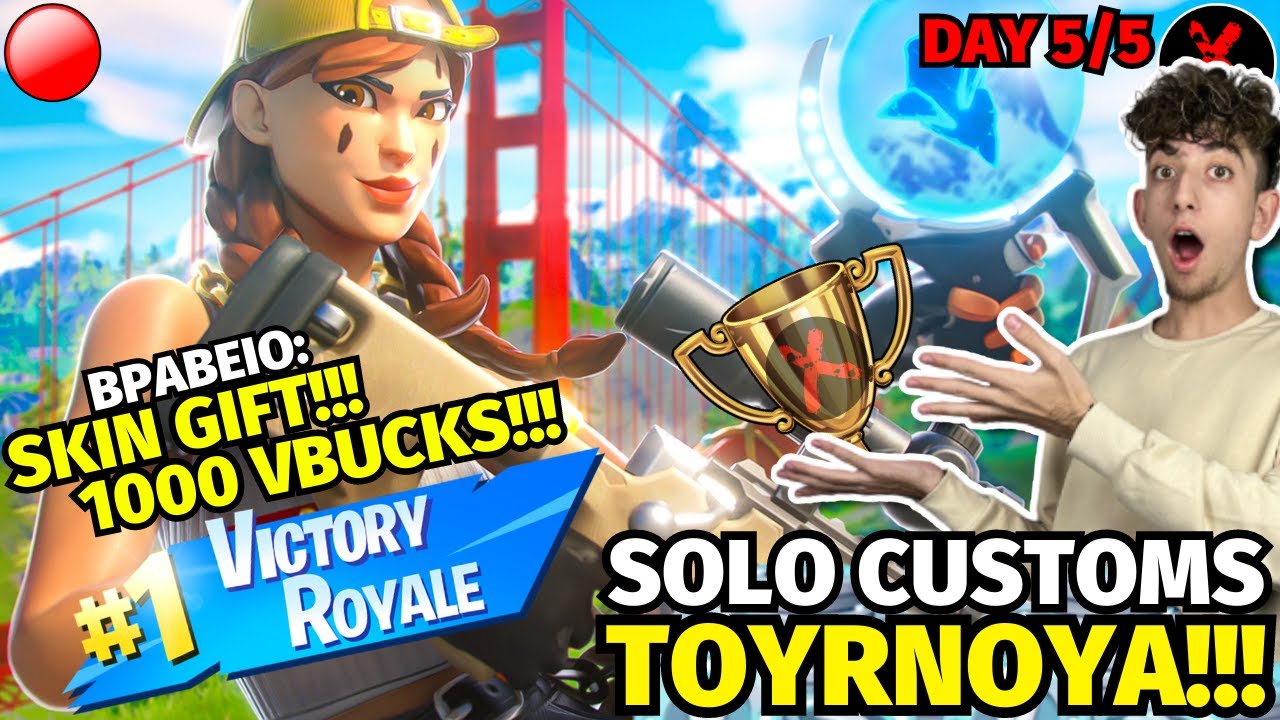 🔴ΤΡΕΛΟ ΤΟΥΡΝΟΥΑ ΓΙΑ ΟΛΟΥΣ - 1000 VBUCKS!!!🏆SOLO CUSTOMS!!!🏆DAY 5/5🔥 ...