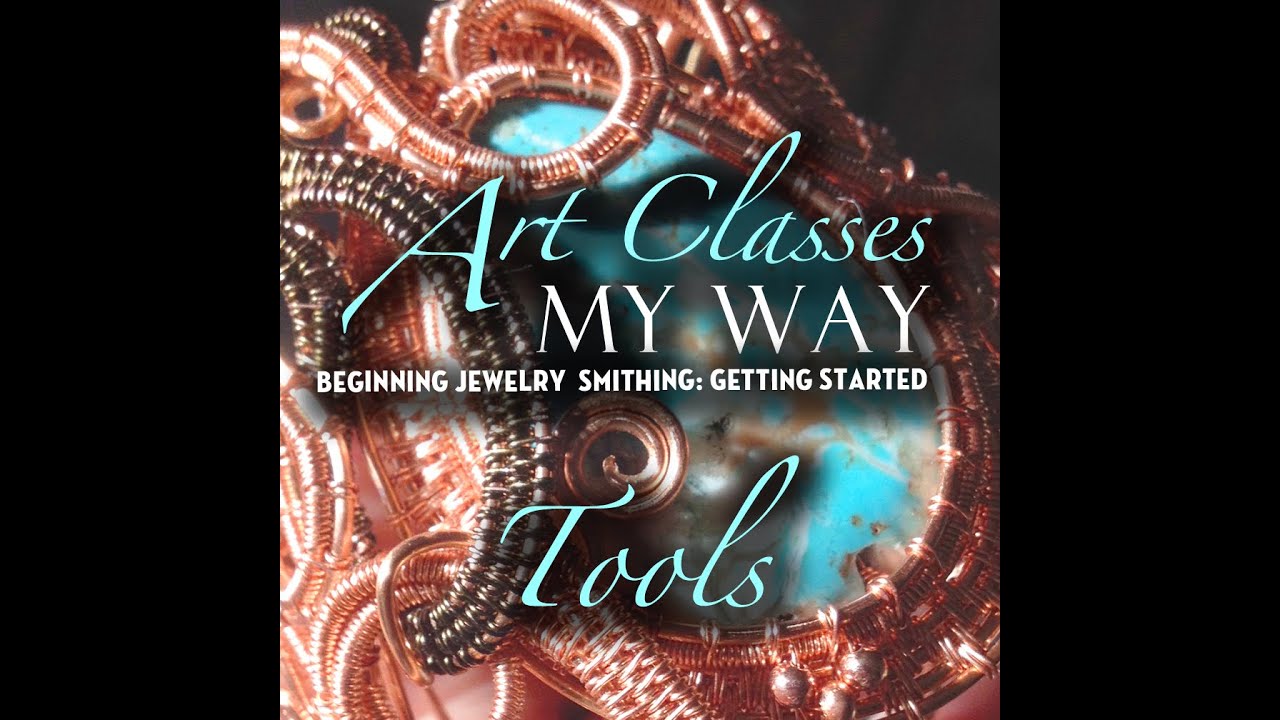 Beginning Jewelry Smithing: Getting started - Tools - YouTube