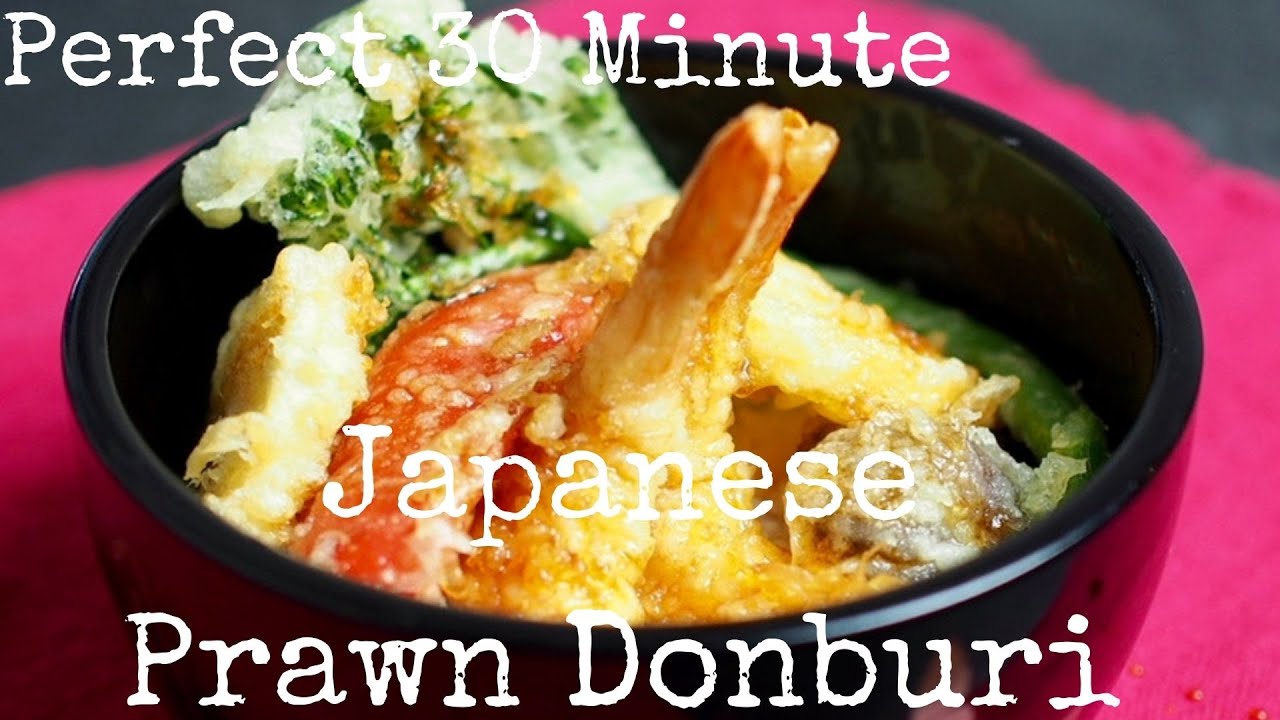 Perfect Japanese Prawn or Shrimp Tendon/Donburi/ Rice bowl recipe in 30 ...