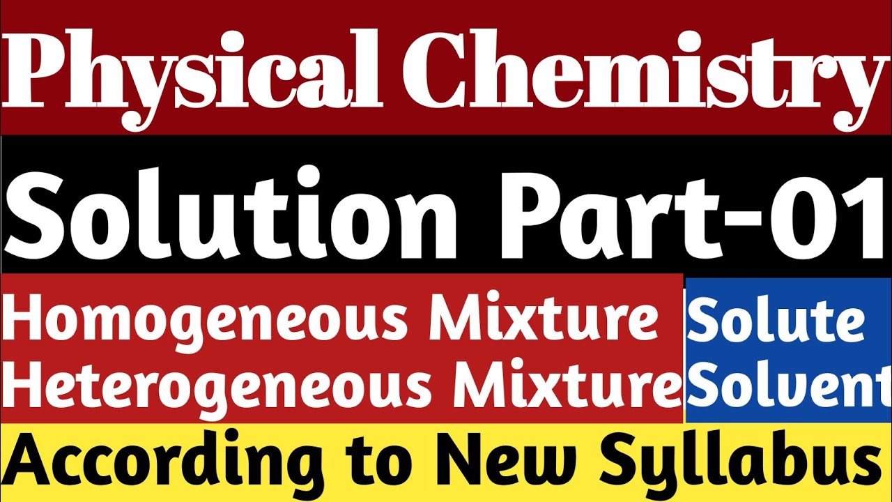 Solution//Definition of Solution/Homologous Mixture/Heterogeneous ...