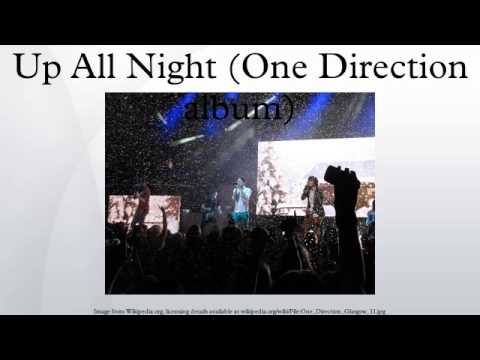 Up All Night (One Direction album) - YouTube