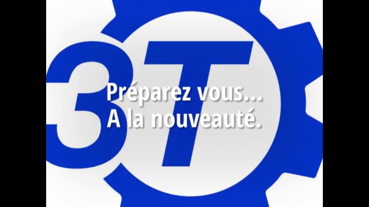 Préparez vous... A la nouveauté. 3T France - YouTube