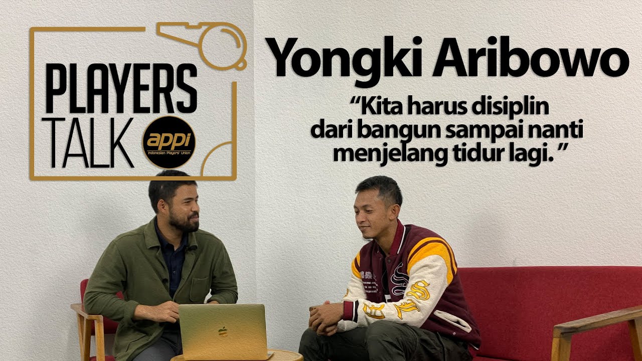 APPI Players Talk: Perjalanan Karir Yongki Aribowo - YouTube