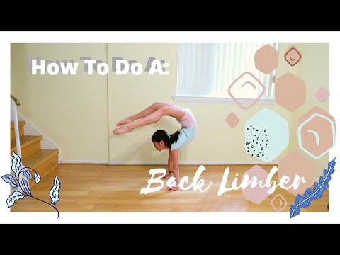 How to do a Back Limber! - YouTube
