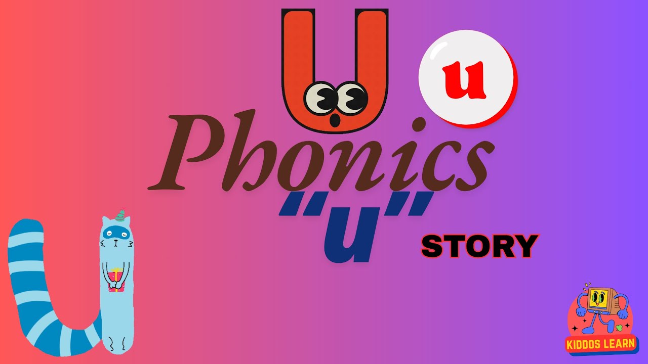 Jolly Phonics “U” Sound Story for Kids | Learn the Letter "u" with Fun ...