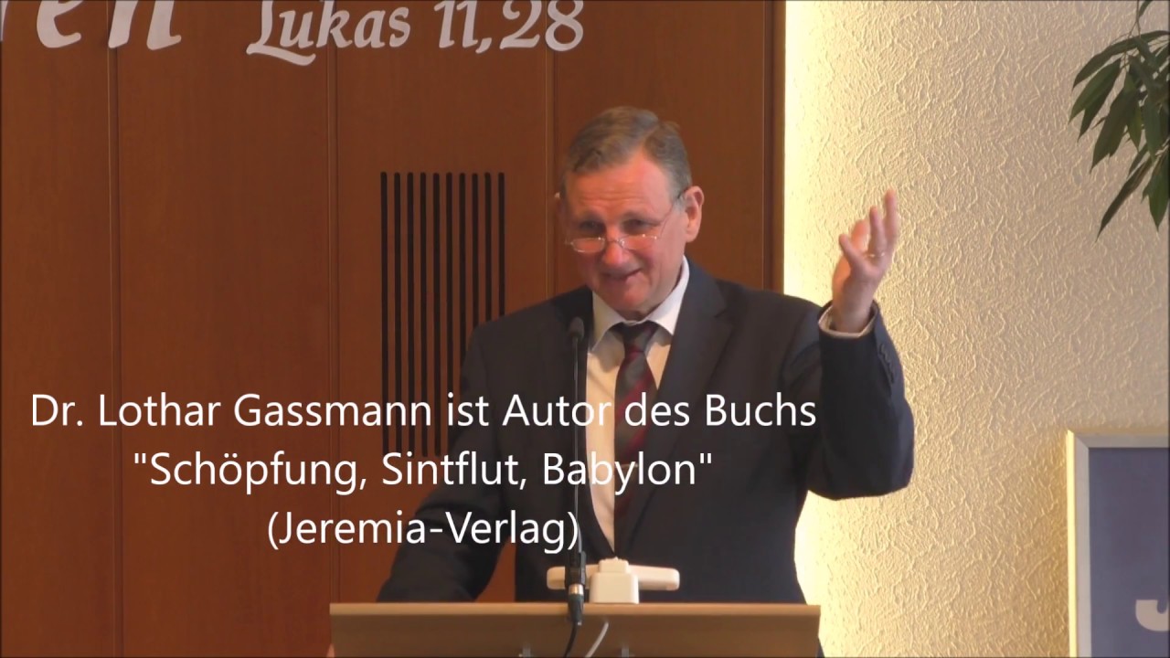 Dr. Lothar Gassmann: "SCHÖPFUNG RÜCKWÄRTS"! Die Auflösung von Himmel ...