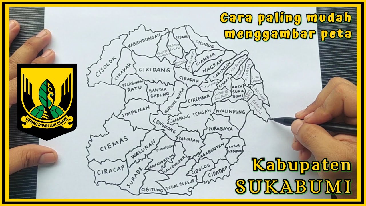 Cara menggambar Peta Kabupaten Sukabumi dengan mudah dan lengkap | How ...