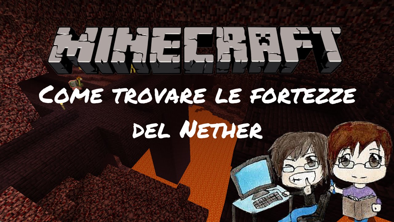 COME TROVARE LE FORTEZZE DEL NETHER!!! - Minecraft Tutorial ITA - YouTube