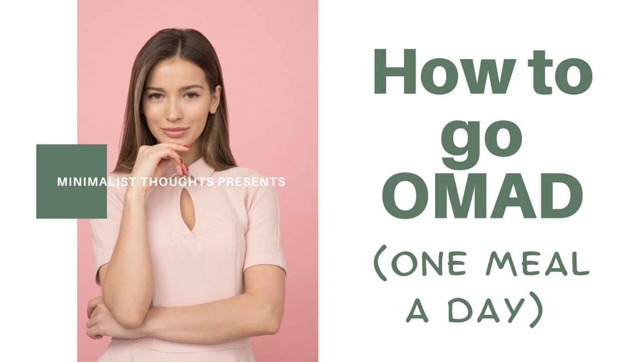 How to OMAD (One Meal a Day). - YouTube