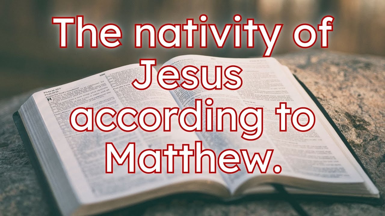 The nativity of Jesus according to Matthew - YouTube