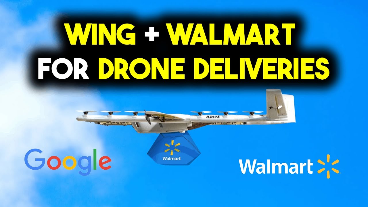 Wing Drone Deliveries Partners up with Walmart - YouTube
