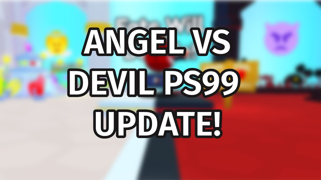 NEW ANGEL VS DEVIL PS99 UPDATE!! (ROBLOX) - YouTube