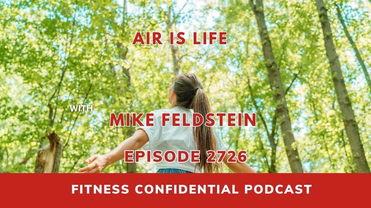 Air is Life with Mike Feldstein - Episode 2726 - YouTube