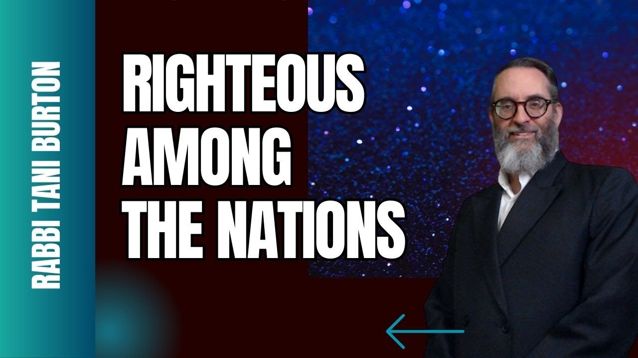 WHO ARE THE RIGHTEOUS AMONG THE NATIONS? - YouTube