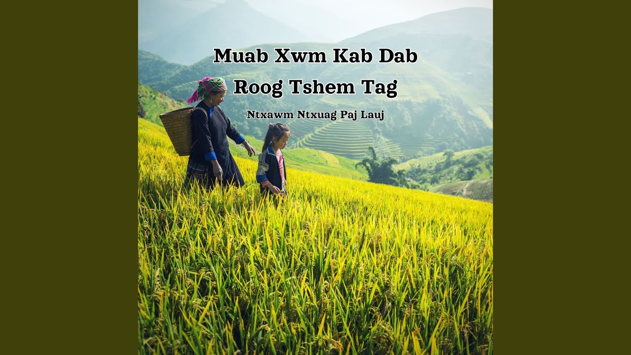 Muab Xwm Kab Dab Roog Tshem Tag - YouTube