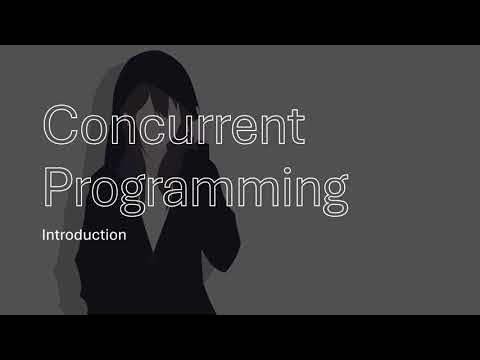 Concurrent Programming: Series Introduction - YouTube