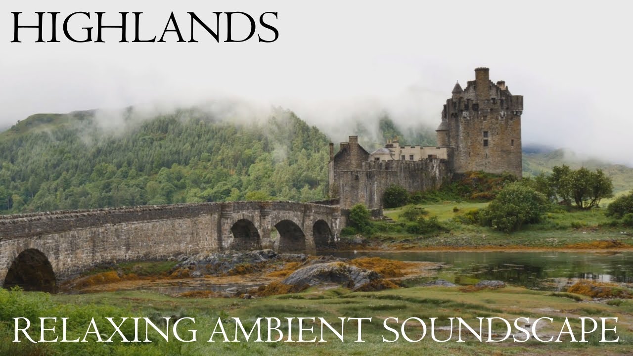 Relaxing Ambient Soundscape - Highlands - Peaceful/Meditative Strings ...
