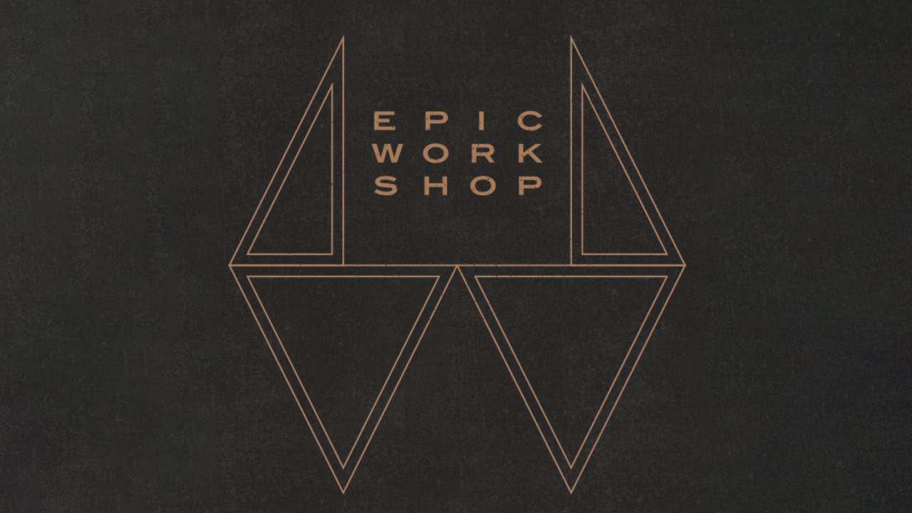 the epic workshop - YouTube