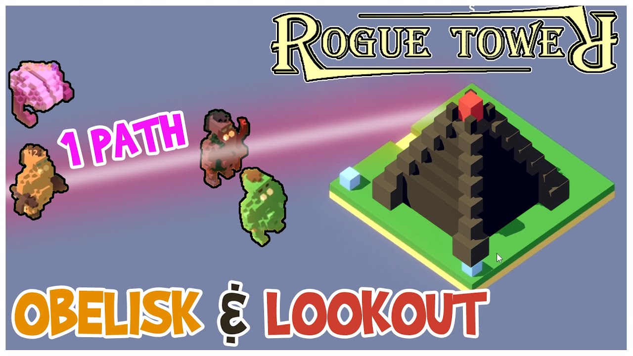 Obelisk and Lookout | So many Lasers | Rogue Tower - 1 Path - YouTube