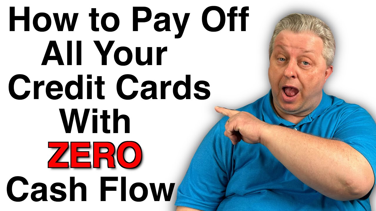 How to Pay Off Your Maxed Out Credit Cards with NO CASH FLOW ! - YouTube