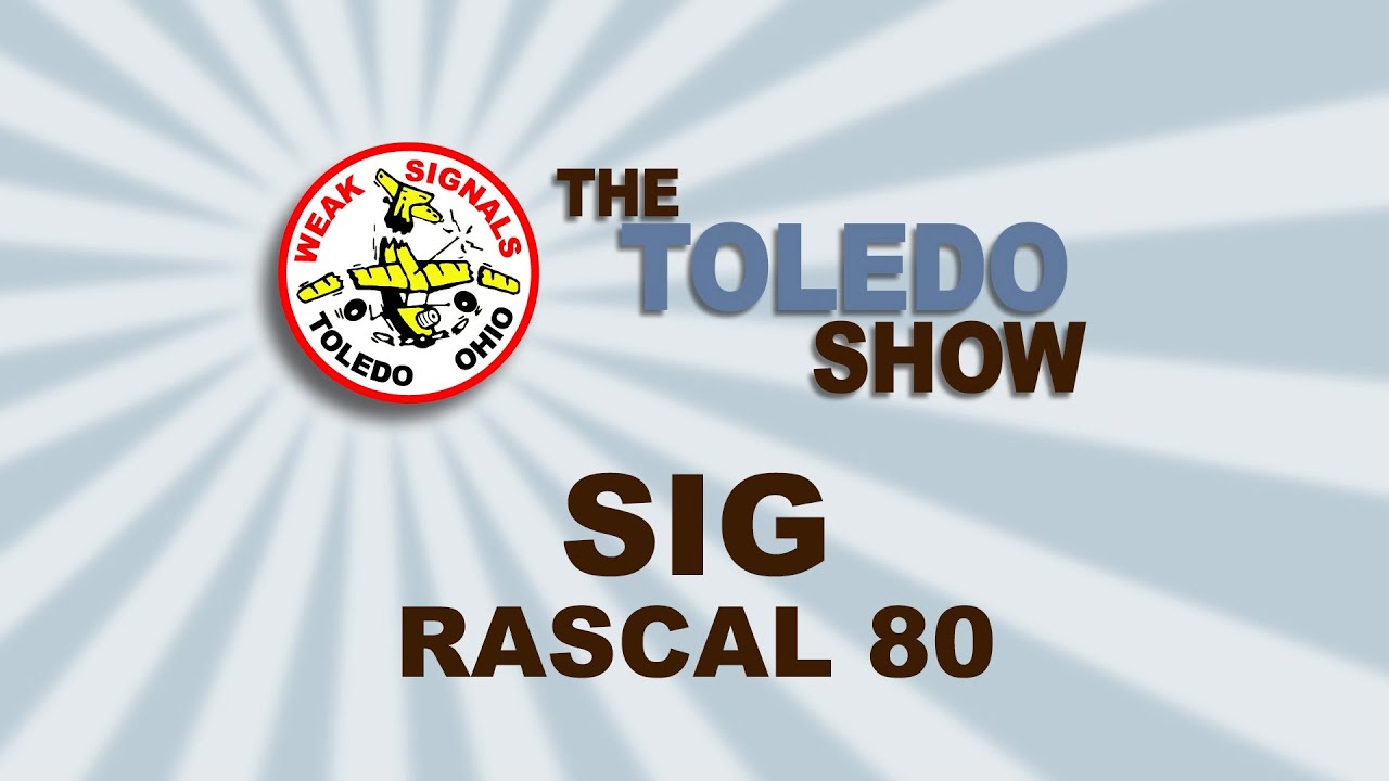 The Toledo Show - SIG Rascal 80 - YouTube